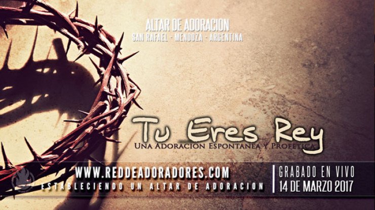 Tu Eres Rey || Adoracion Espontanea (En Vivo) - Red de Adoradores